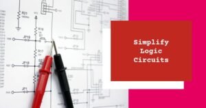 Simplifying Logic Circuits with Karnaugh Maps: Step-by-Step Tutorial - CompileIoT